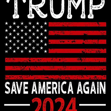 "2024 Trump Save America Again" Sticker for Sale by HappyArts90 | Redbubble