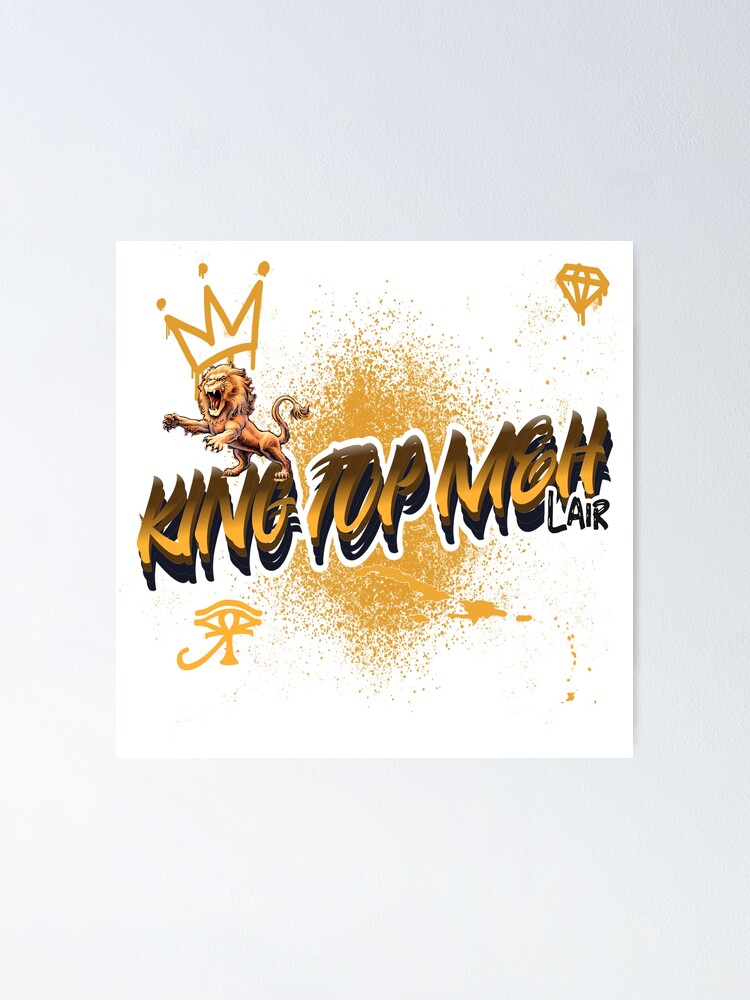 "LION KING TOP MEH LAIR" Poster for Sale by HIZstory | Redbubble