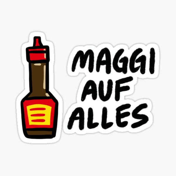 "Maggi Auf Alles (Deutsch)" Sticker for Sale by bonniemamadraws | Redbubble