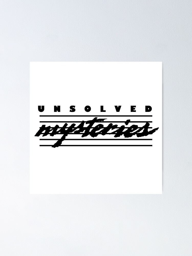 "Unsolved Mysteries Original Logo" Poster for Sale by ThatBenGuy23 ...