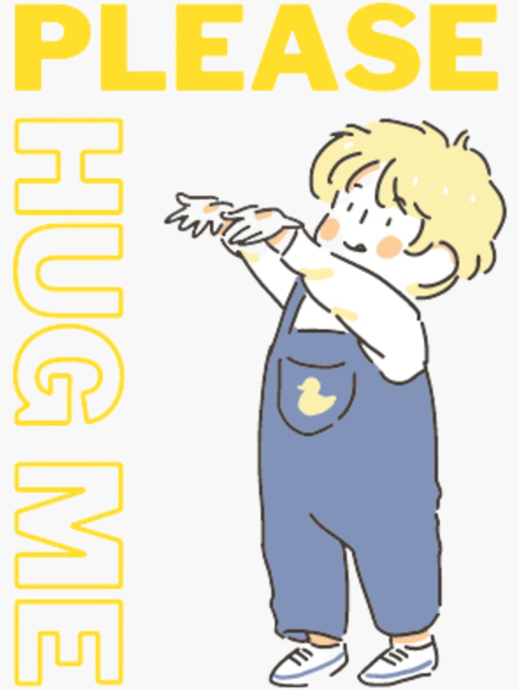 "please hug me" Sticker for Sale by Do-my-best | Redbubble