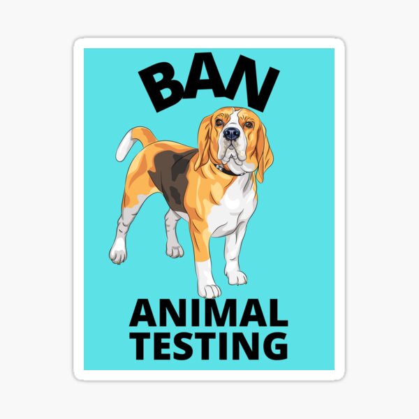 "BAN ANIMAL TESTING T SHIRTS, BAN ANIMAL TESTING STICKERS, MUGS POSTERS ...