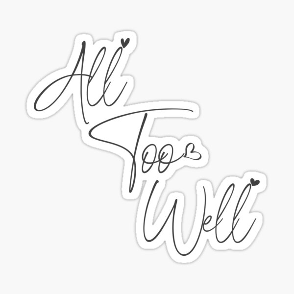 "All Too Well" Sticker for Sale by Mihiranga99 | Redbubble