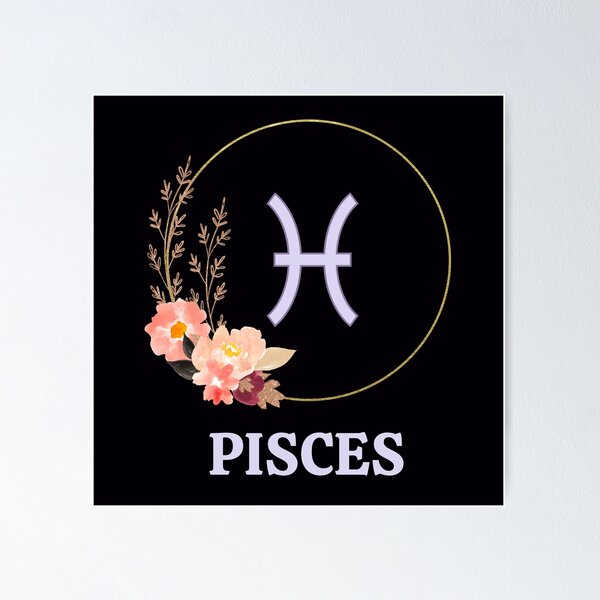 "Pisces Zodiac Sign with Floral Border" Poster for Sale by ...