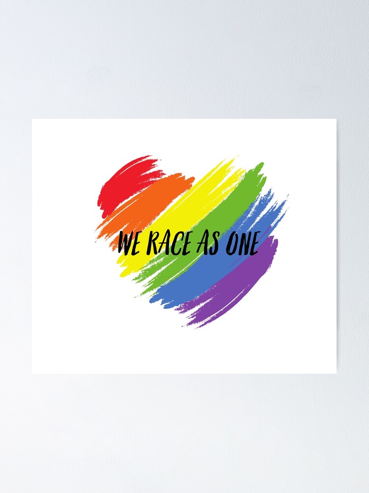 "We race as one rainbow " Poster for Sale by ruhanam | Redbubble