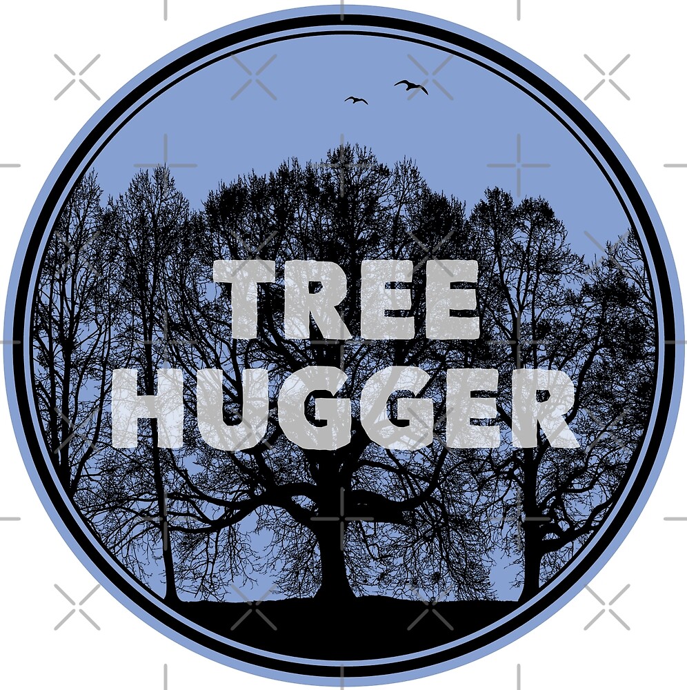 "Tree Hugger" by esskay | Redbubble