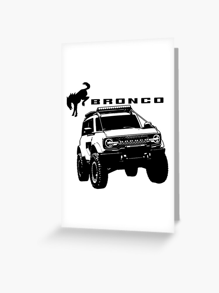 "Ford Bronco 2021 Ford Bronco 2021 " Greeting Card for Sale by ...