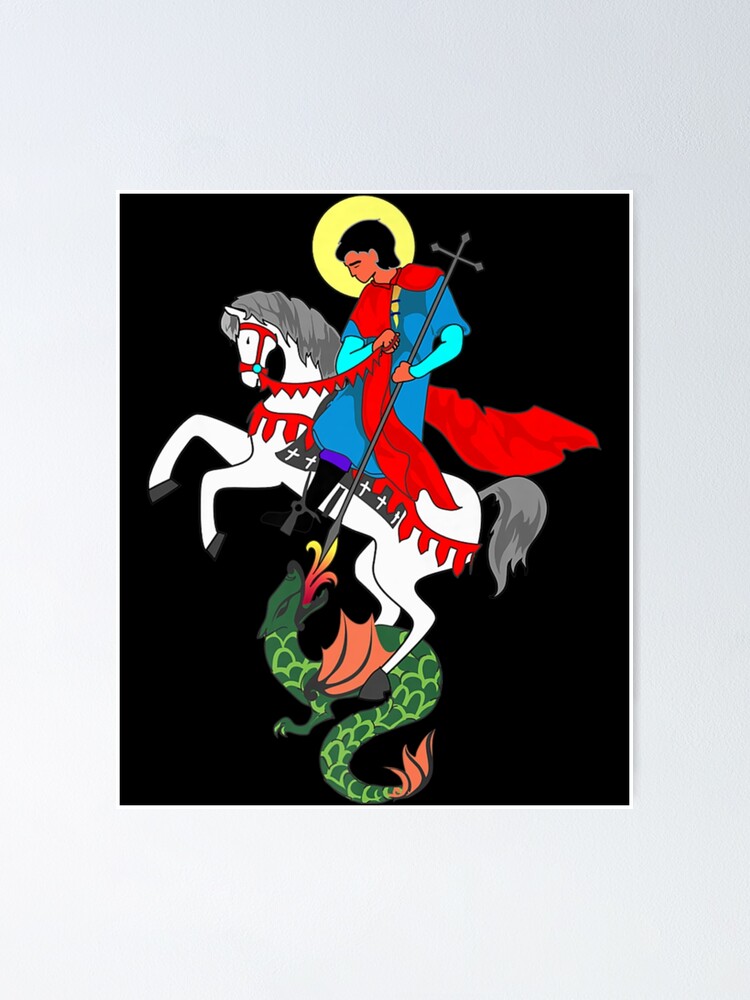 "The Dragon Slayer St. George" Poster for Sale by MazzApp | Redbubble