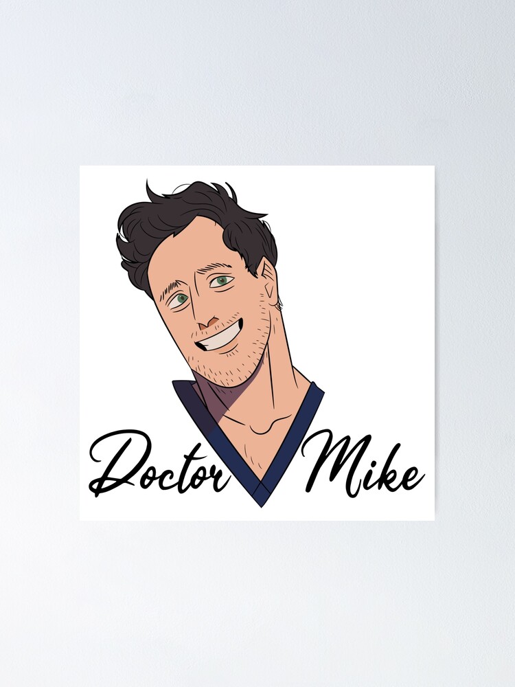 "Doctor Mike" Poster for Sale by art-master1 | Redbubble