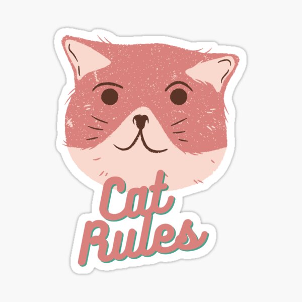 "Cat Rules Sticker, Cats Sticker" Sticker by Outfitters4you | Redbubble