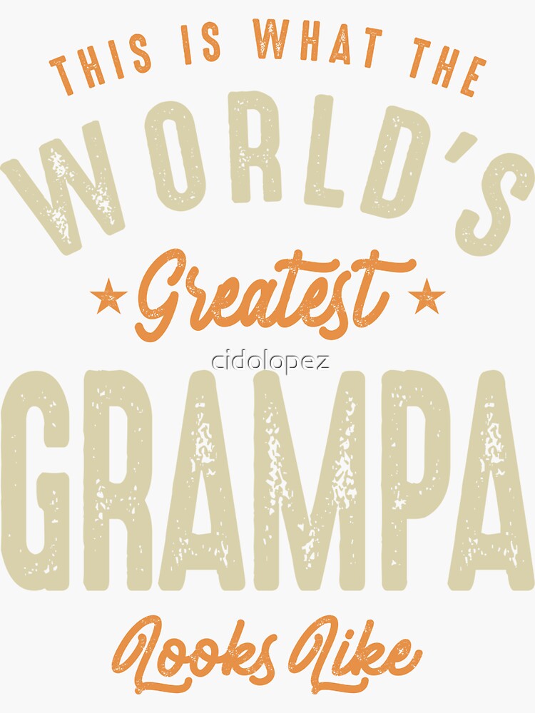 "Mens Greatest Grampa Funny Dad/Grandpa" Sticker for Sale by cidolopez ...