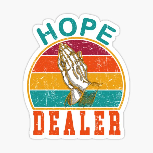 "Hope Dealer Neighborhood Gift idea Vintage Retro Sunset Motivational ...