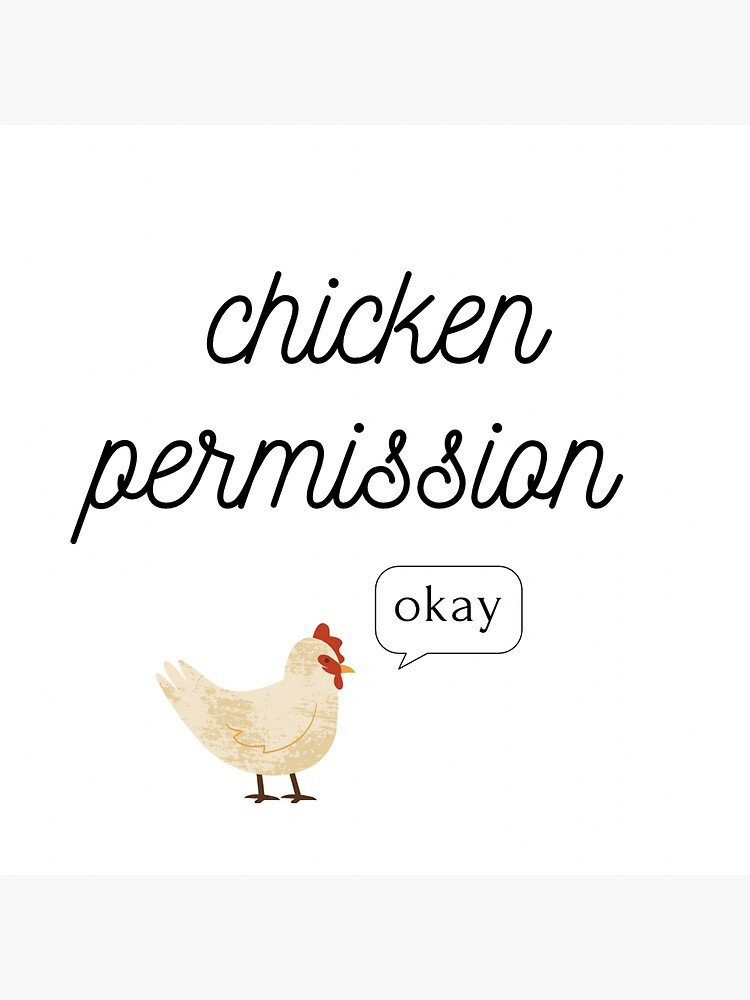 "Chicken Permission" Sticker for Sale by NRTdesigns | Redbubble