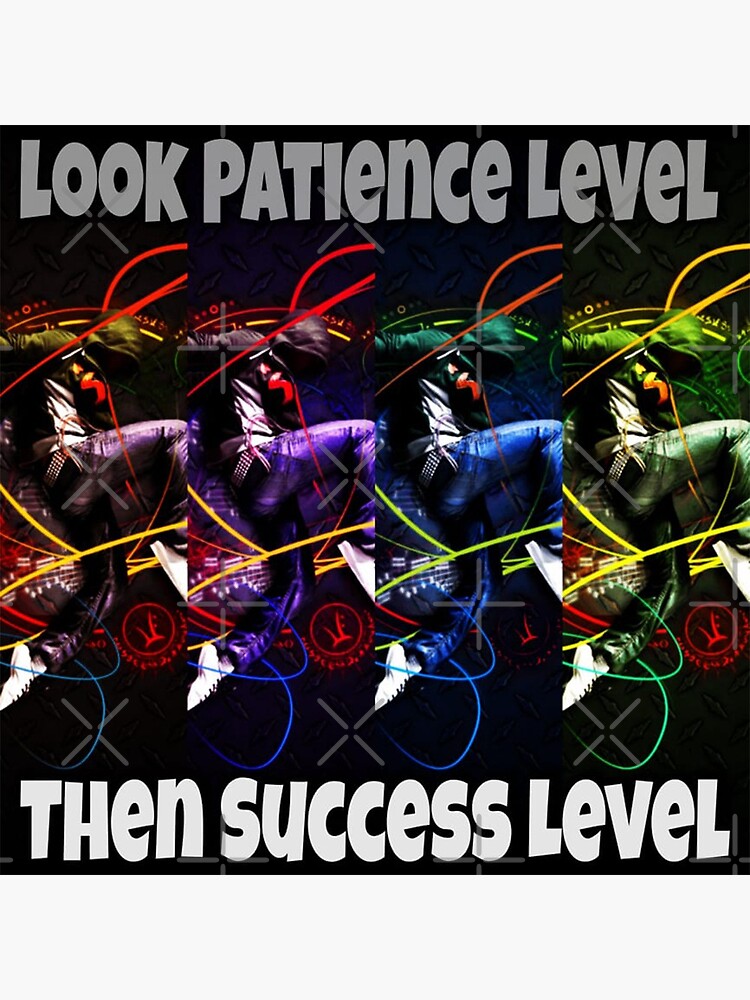 "Patience level and Success level Motivational Artwork/ Designs for ...