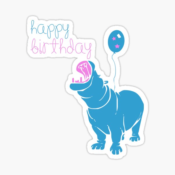 "happy birthday hippo " Sticker for Sale by Photorebelle | Redbubble