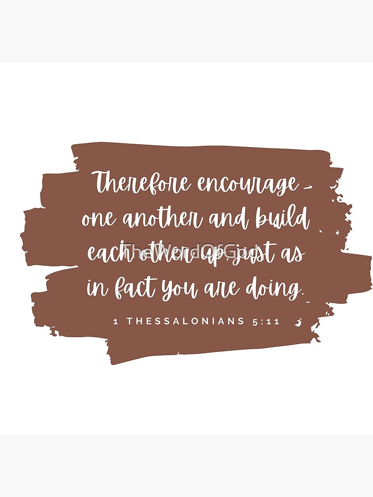 "1 Thessalonians 5:11 NIV Bible Verse" Poster for Sale by TheWordOfGod ...