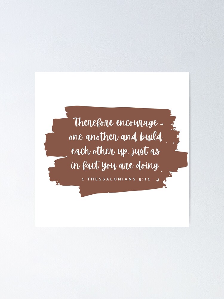 "1 Thessalonians 5:11 NIV Bible Verse" Poster for Sale by TheWordOfGod ...