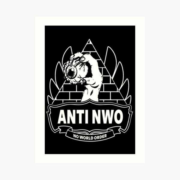 "Anti NWO - No World Order" Art Print by IlluminNation | Redbubble