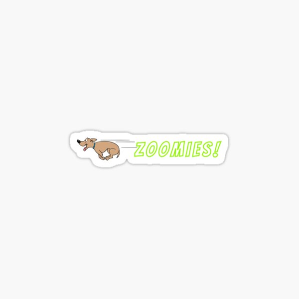 "Zoomies!" Sticker for Sale by kookycomet | Redbubble