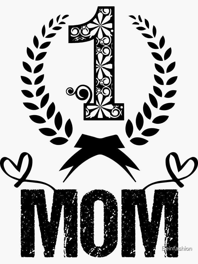 "Number 1 Mom" Sticker for Sale by Beinfashion | Redbubble