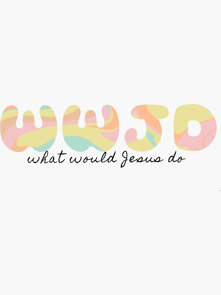 "WWJD What Would Jesus Do" Sticker for Sale by WeFigOLive | Redbubble