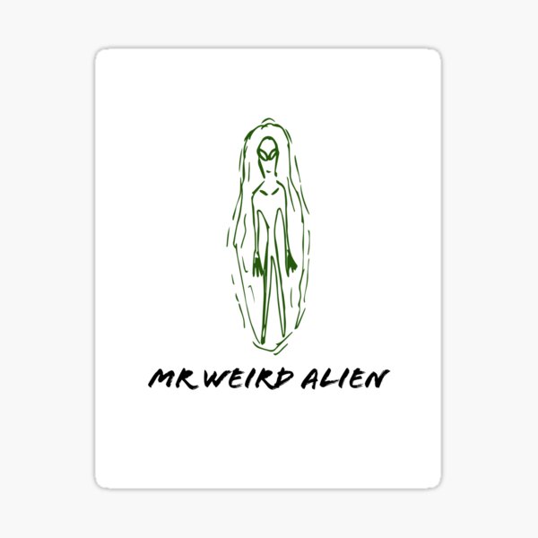 "MR WEIRD ALIEN " Sticker for Sale by ZouhirArraki | Redbubble