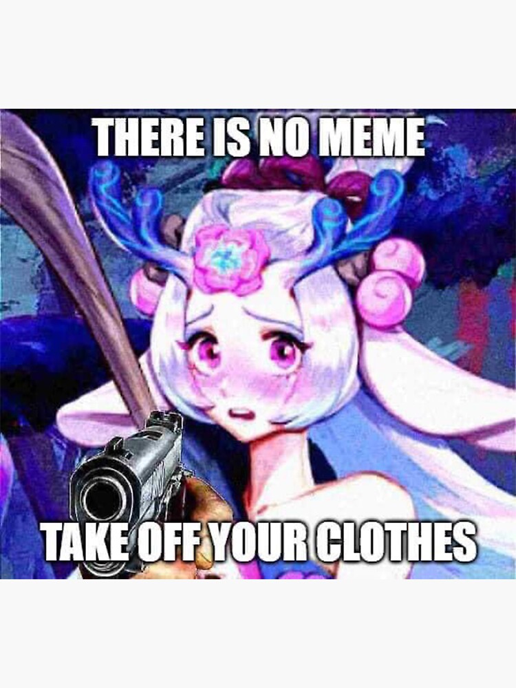 "there is no meme" Sticker by 123wutup | Redbubble