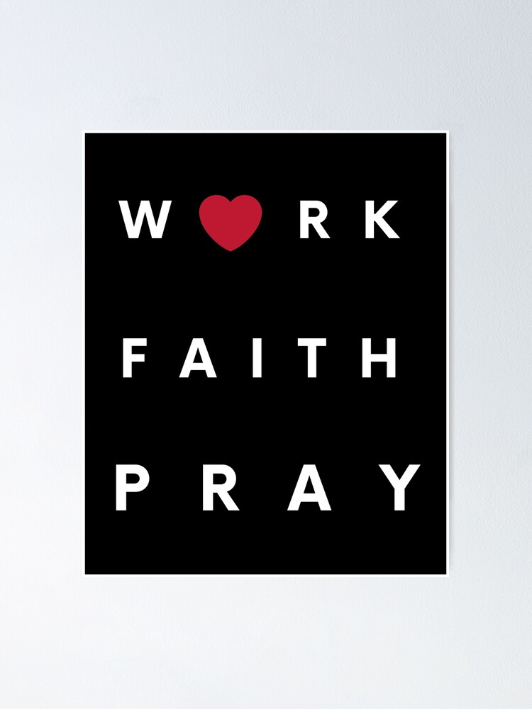 "work faith pray, quotes and sayings, motivational, novelty ...