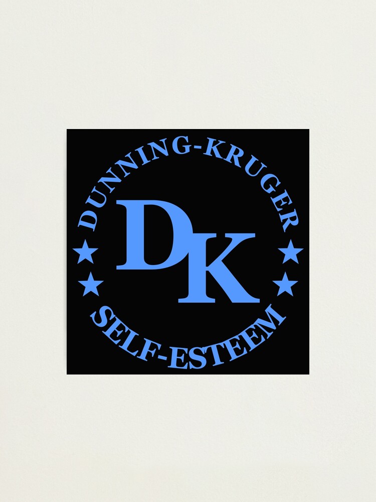 "Dunning-Kruger effect self-esteem label" Photographic Print by jdtees ...