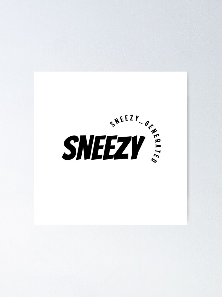 "sneezy_generated logo" Poster for Sale by Snezola99 | Redbubble
