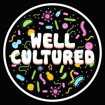 "Well Cultured Bacteria For Microbiologists - Microbiology - Balck ...