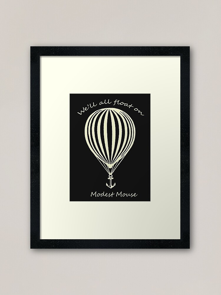 "Modest Mouse Float on With Balloon" Framed Art Print for Sale by ...