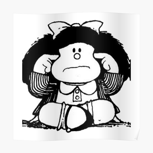 "Mafalda Quino" Poster for Sale by GoldenTicketer | Redbubble