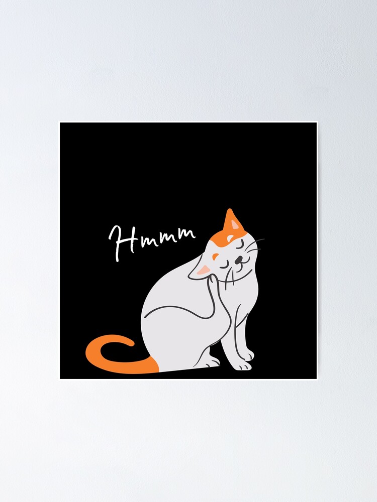 "Hmmm " Poster by Arunmagicworld | Redbubble