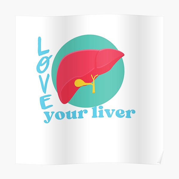 "Love your liver" Poster for Sale by Christin4 | Redbubble