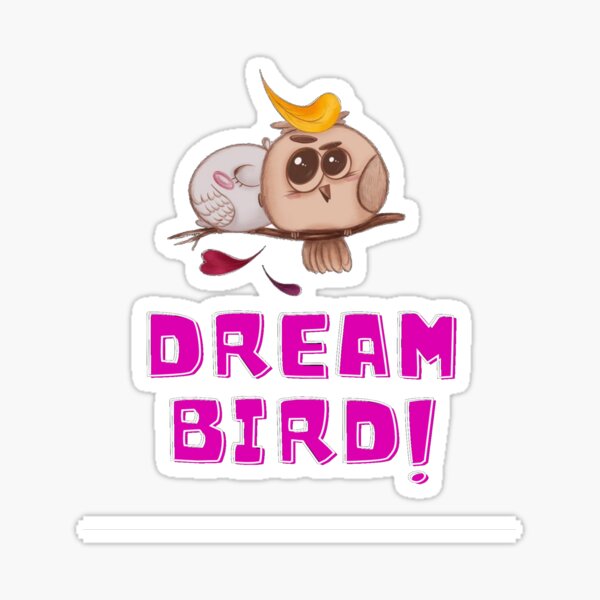 "Dream Bird " Sticker by DigitalShare | Redbubble