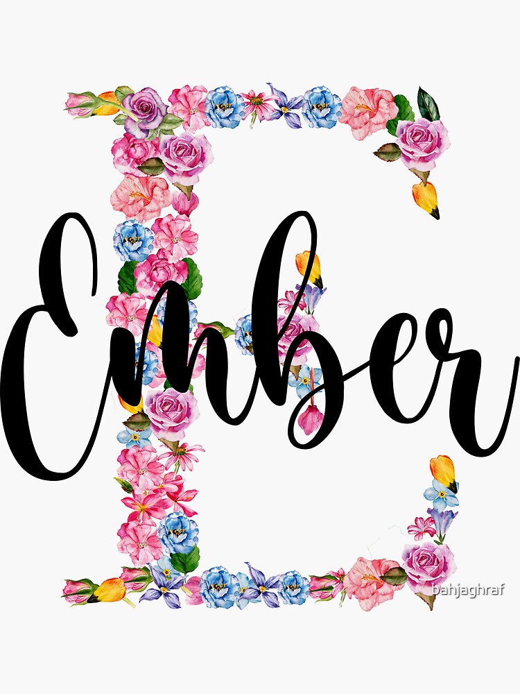 Pegatina «Nombre Ember - Significado del nombre Ember» de bahjaghraf ...