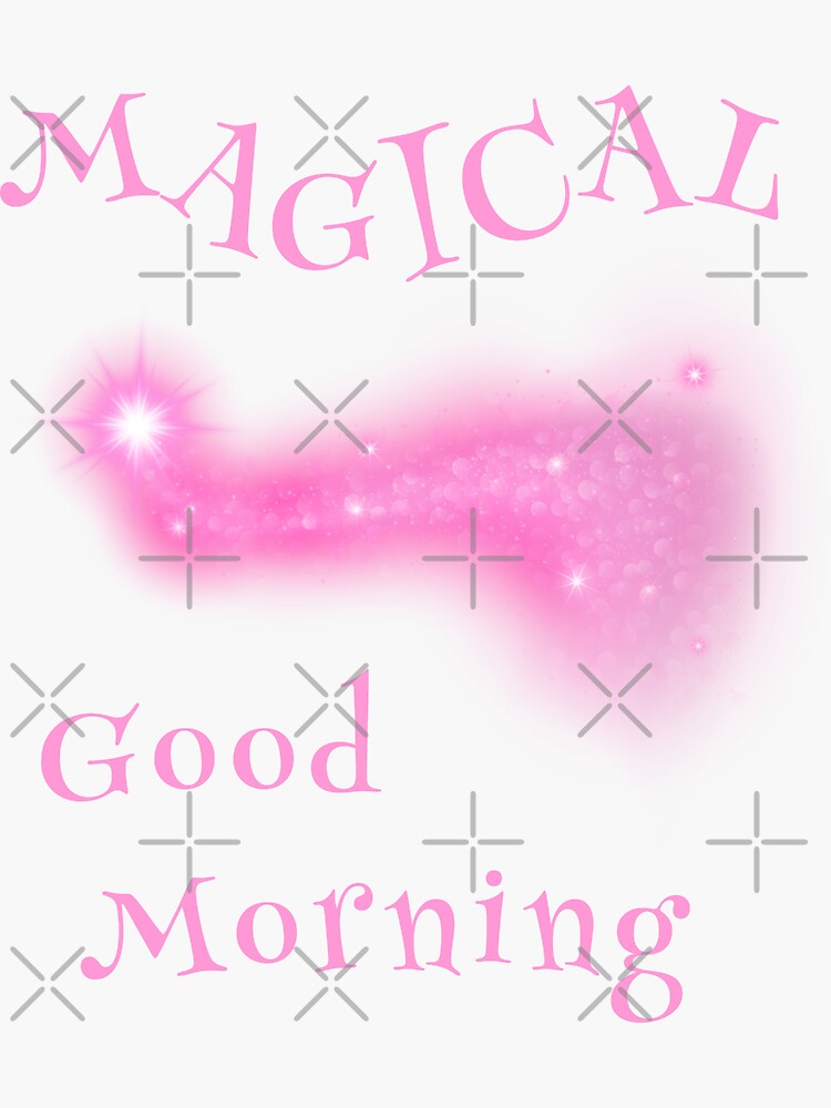 "Pink Magical Good Morning" Sticker for Sale by GraffiTimi | Redbubble