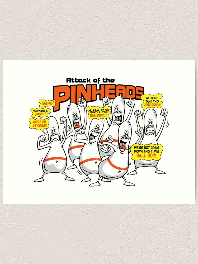 "Bowling Pins Attack Tonight" Art Print by TSFPhotoCartoon | Redbubble