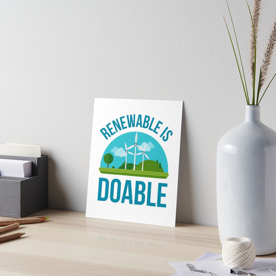 "Renewable is Doable Wind Farm Energy Climate Activist " Art Board Print by jtrenshaw | Redbubble