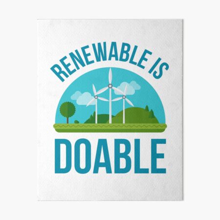 "Renewable is Doable Wind Farm Energy Climate Activist " Art Board Print by jtrenshaw | Redbubble
