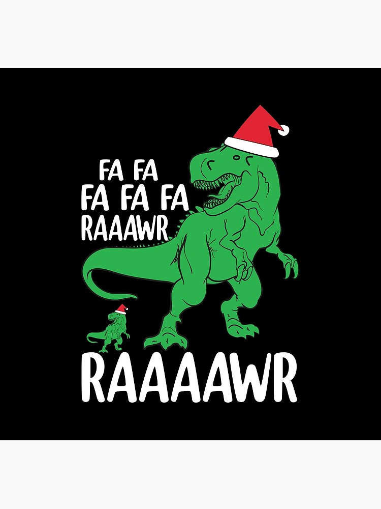 "Fa Fa Fa Fa Fa Raaawr Raaaawr" Fotodruck von MollinS7 | Redbubble