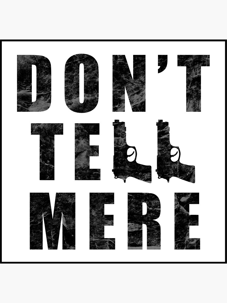 "Don't Tell Mere - Demolition Ranch" Sticker for Sale by JediPlatypi ...