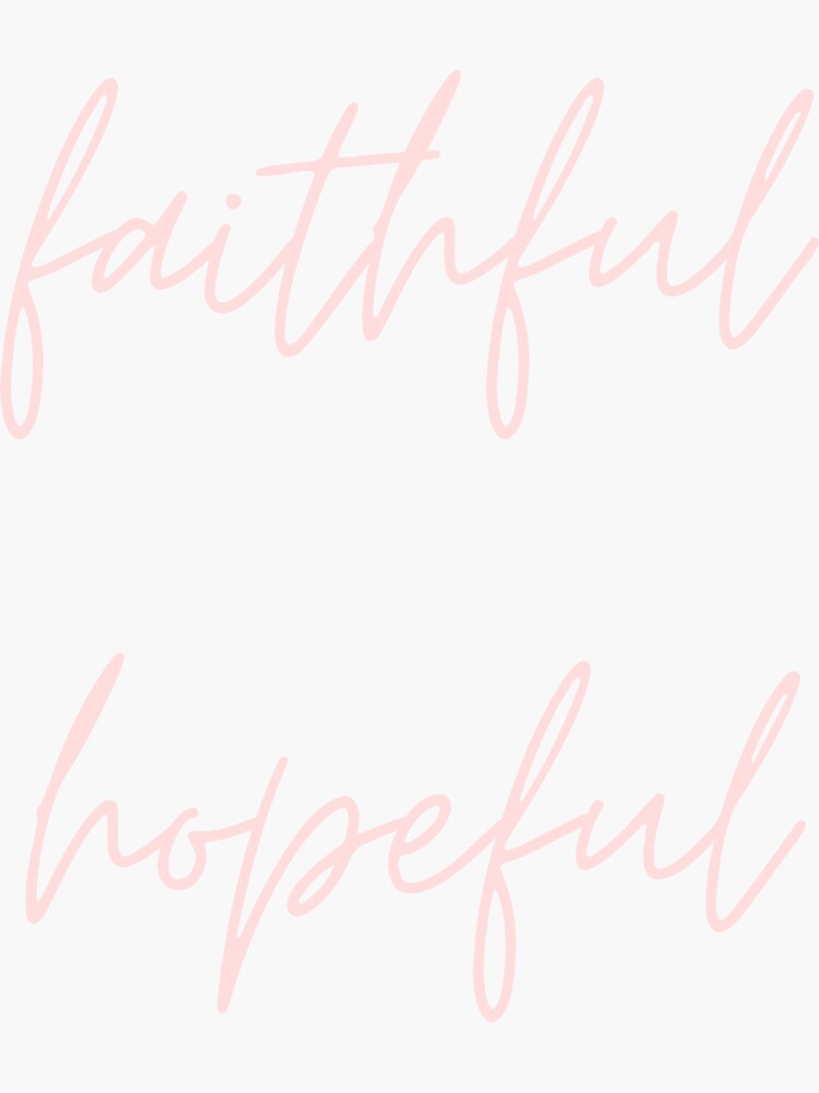 "Faithful Hopeful Sticker Sheet" Sticker by FaithfuLee012 | Redbubble