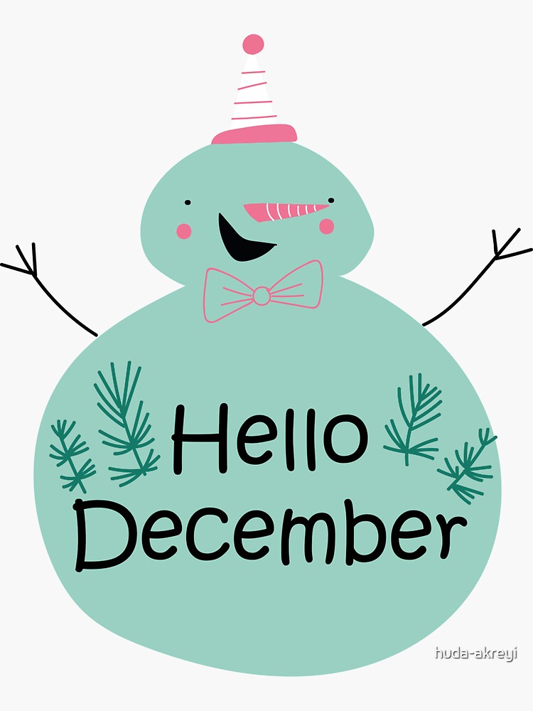 " Hello December " Sticker for Sale by huda-akreyi | Redbubble
