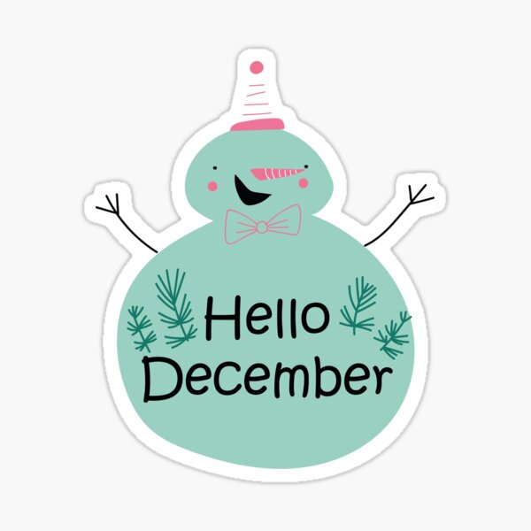 " Hello December " Sticker for Sale by huda-akreyi | Redbubble