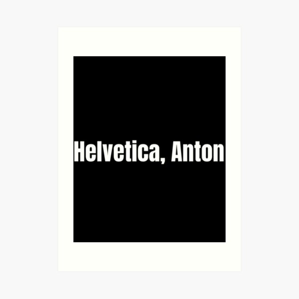 "Helvetica, Anton, typeface, fonts, words, text, typography, its ...