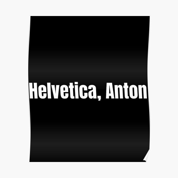 "Helvetica, Anton, typeface, fonts, words, text, typography, its ...