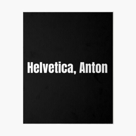 "Helvetica, Anton, typeface, fonts, words, text, typography, its ...