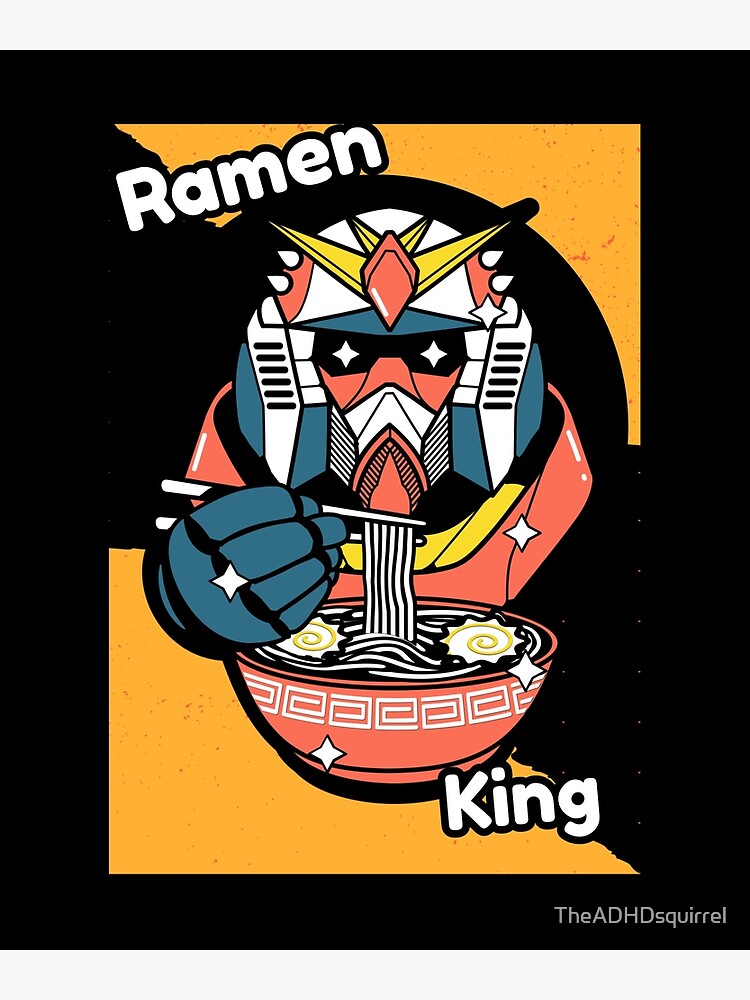 Póster «El diseño de Mech Ramen King His and Hers» de TheADHDsquirrel ...